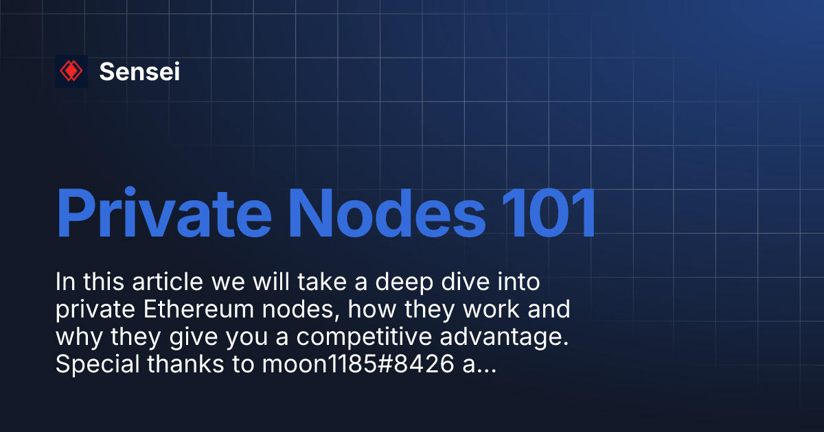 Private Nodes 101 | Sensei
