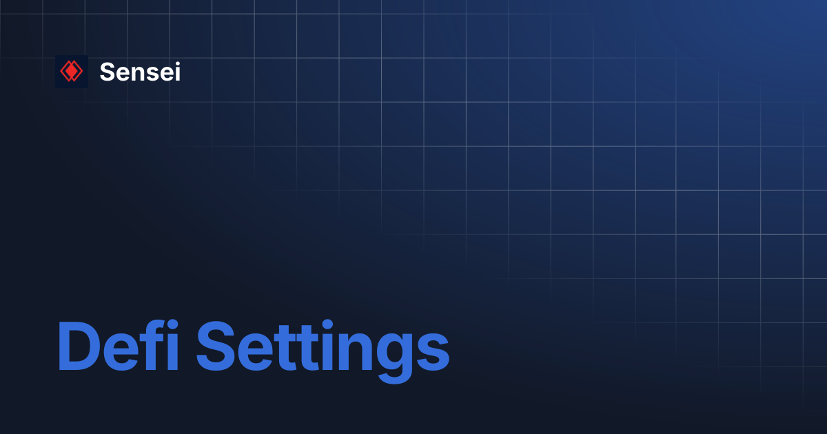 Defi Settings | Sensei
